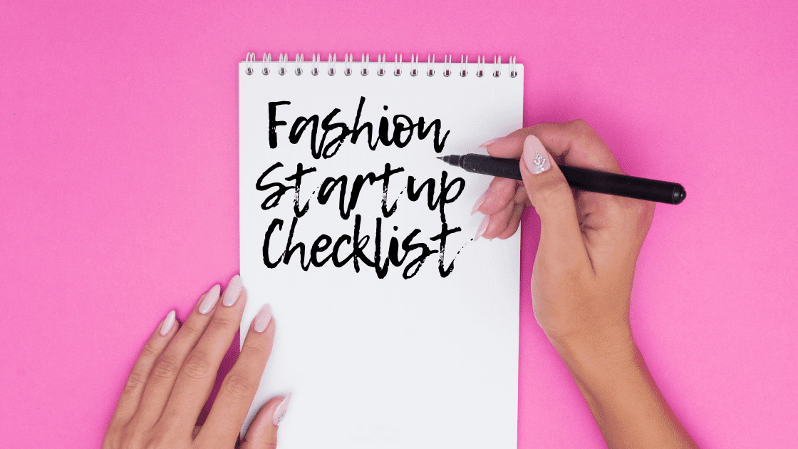 Start Your Own Fashion Brand | Fashion Startup Checklist | Step 1 ...